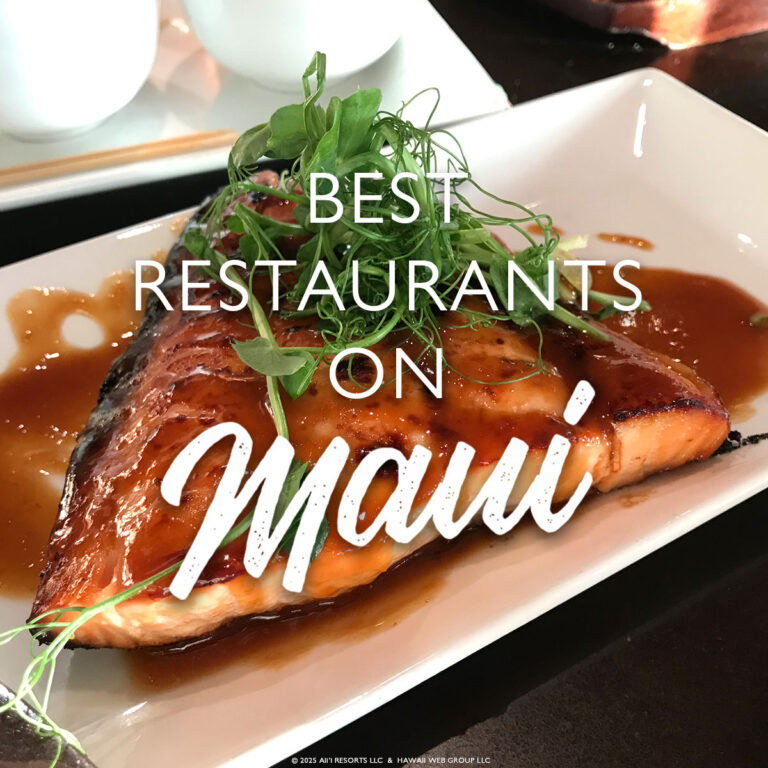 Some of the Best Restaurants in Maui with ONO Grindz